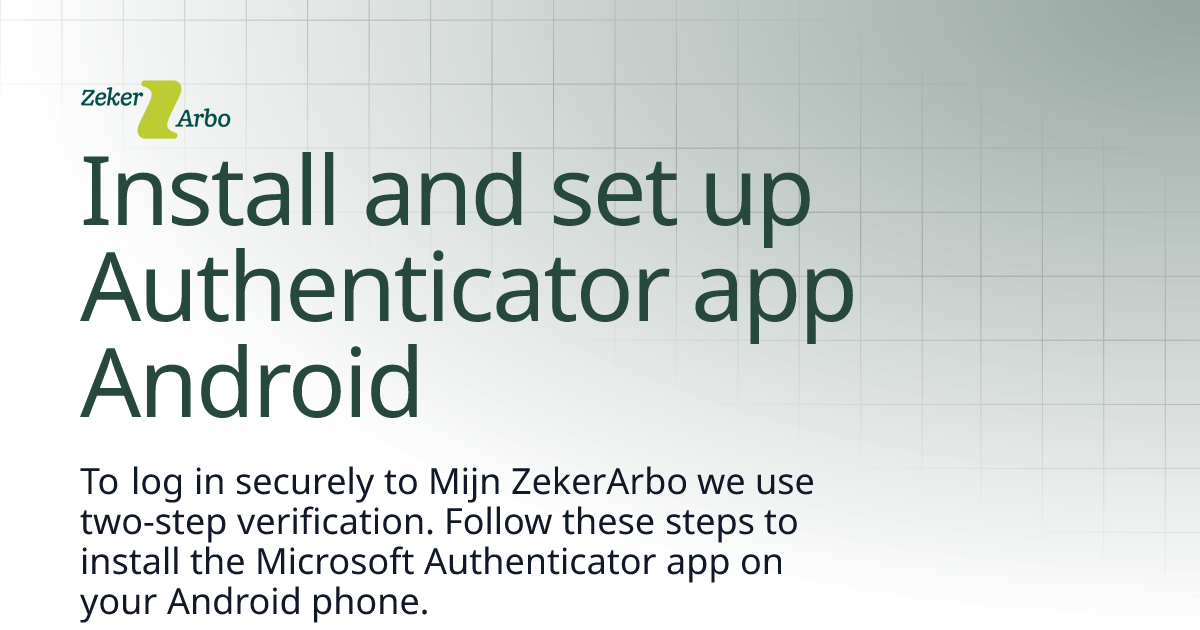 Install and set up Authenticator app Android | Hulp voor medewerkers ...