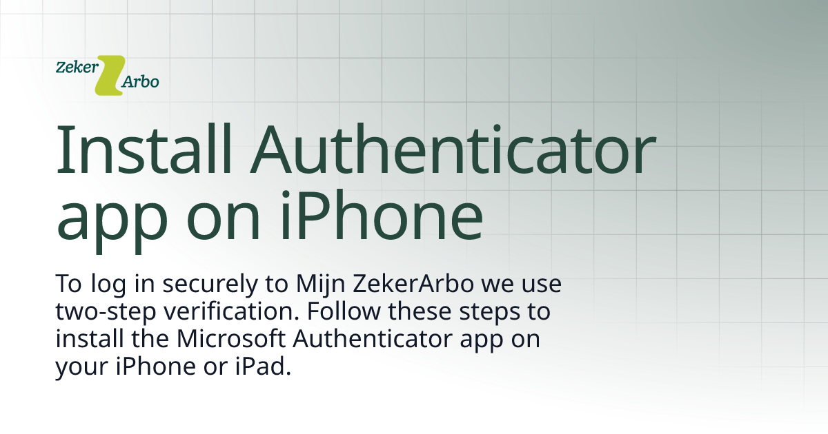 Install Authenticator app on iPhone | Hulp voor medewerkers | ZekerArbo ...
